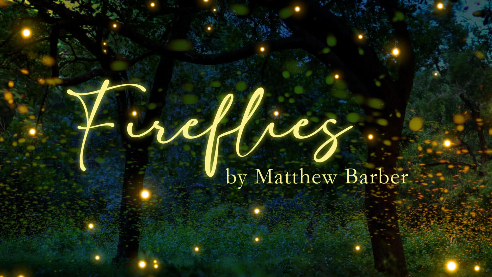 BETC: Fireflies – Dairy Arts Center
